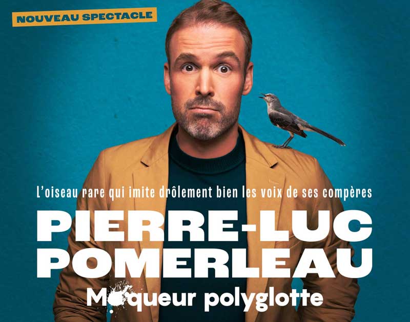 Montréal - Pierre-Luc Pomerleau | Moqueur polyglotte : le nouveau spectacle de Pierre-Luc ...